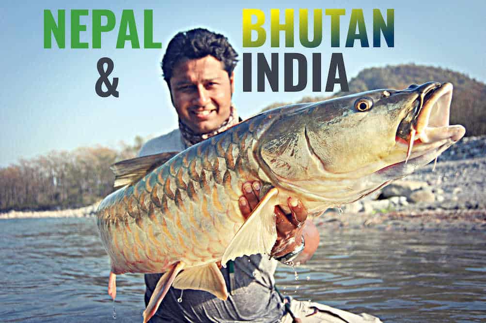 Mahseer Fishing Trip to Bhutan, Nepal & India - Transformative Travel